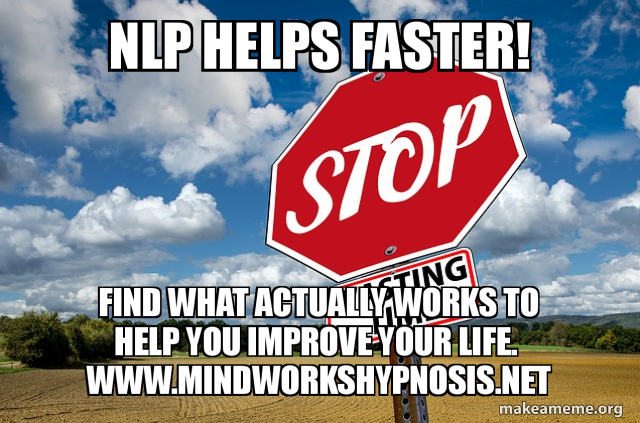 NLP helps faster! Find what actually works to help you improve your ...