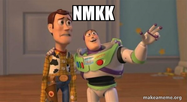 nmkk - Buzz and Woody (Toy Story) Meme Meme Generator