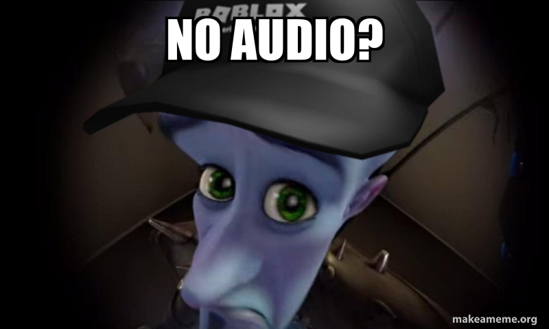 No Audio? Meme Generator