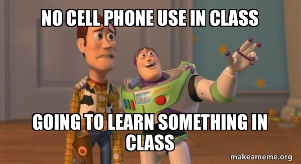 no cell phone use in class going to learn something in class - Buzz and ...