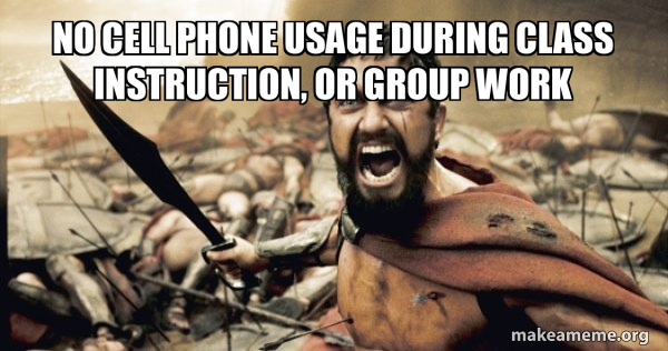 No Cell phone usage during class instruction, or group work - The 300 ...