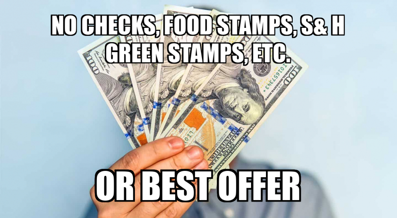 No checks, food stamps, s& H green stamps, etc. or best offer Meme ...