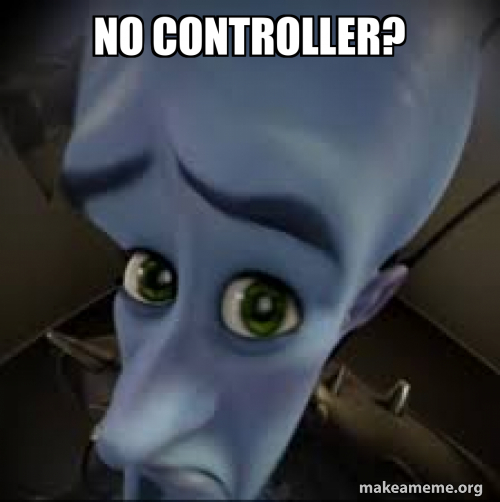 No controller? Meme Generator