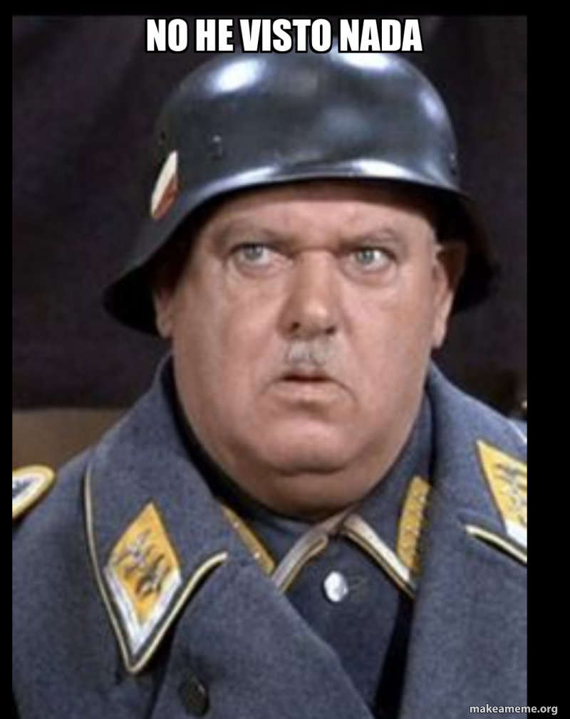 No he visto nada Meme Generator