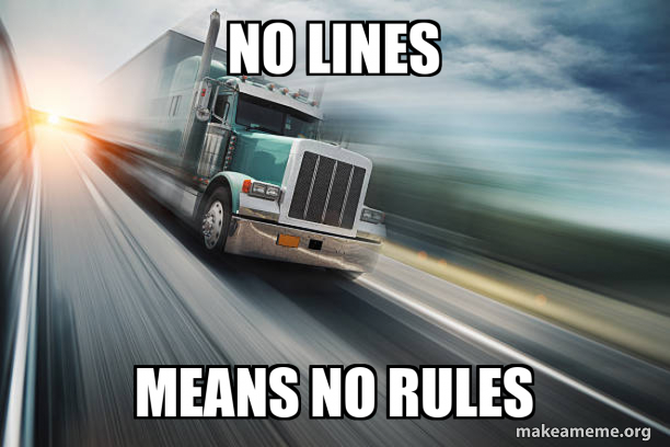 no lines means no rules Meme Generator