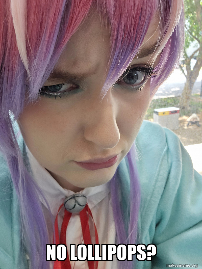 no lollipops? Meme Generator