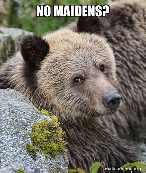 No MAIDENS? - J Meme Generator