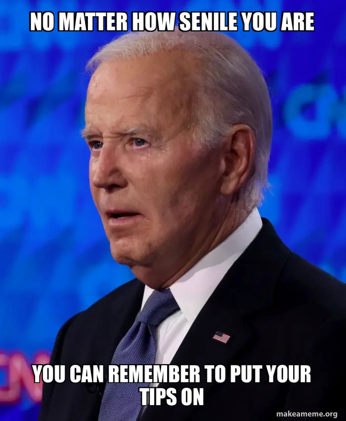 No matter how senile you are you can remember to put your tips on Meme ...