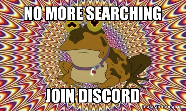 No More Searching Join Discord - Hypnotoad Meme Generator
