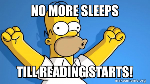 No more SLEEPS till Reading starts! - Happy Homer Meme Generator