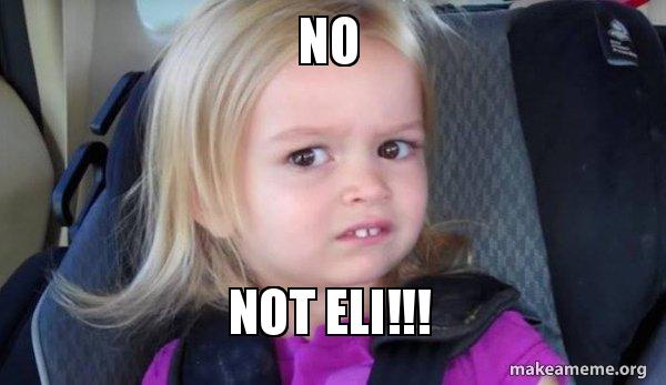 No Not Eli!!! - Side-Eyes Chloe Meme Generator