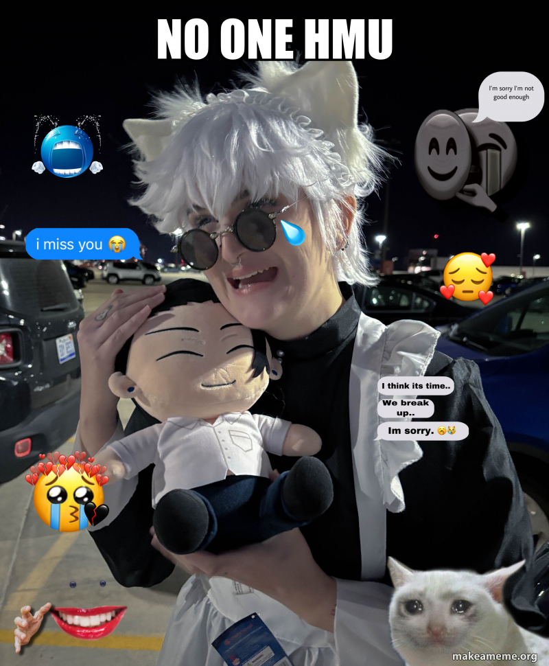 No one hmu Meme Generator