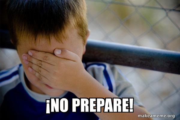 ¡No Prepare! - Confession Kid Meme Generator