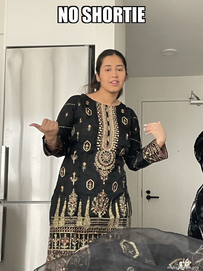 No shortie Meme Generator