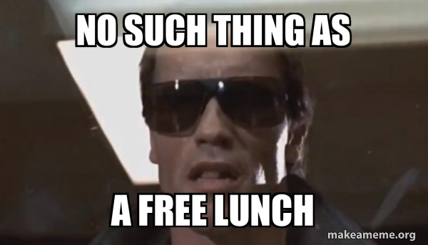No such thing as A free lunch - The Terminator Meme Generator