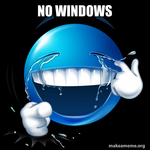 no windows Meme Generator