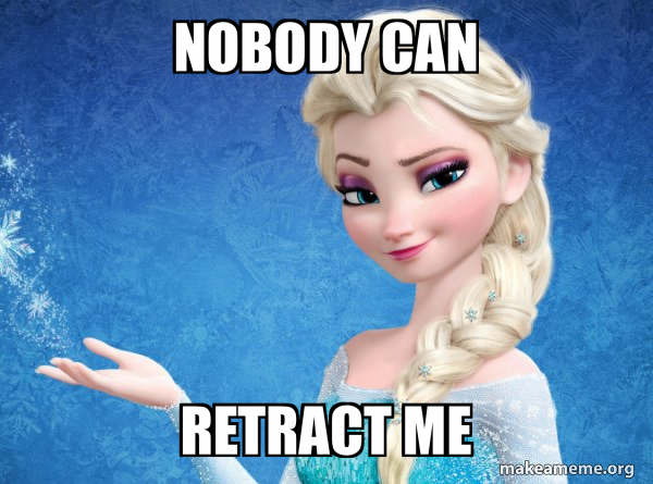 NOBODY CAN RETRACT ME - Elsa from Frozen Meme Generator