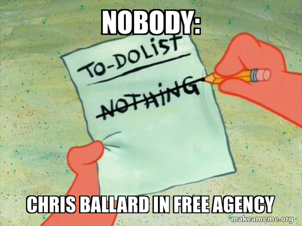 Nobody: Chris Ballard in free agency - TO-DO List Meme Generator