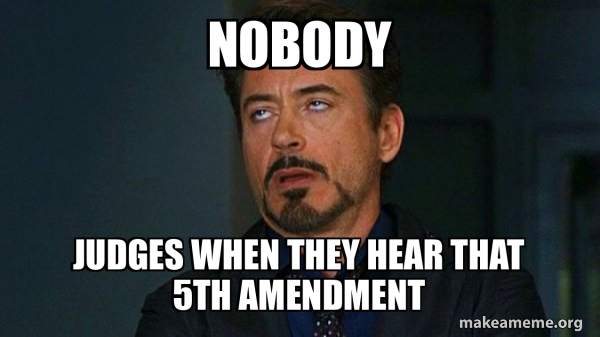 Nobody Judges when they hear that 5th amendment - Tony Stark Eye Roll ...