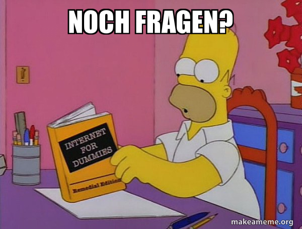 Noch Fragen? - Internets Homer Meme Generator