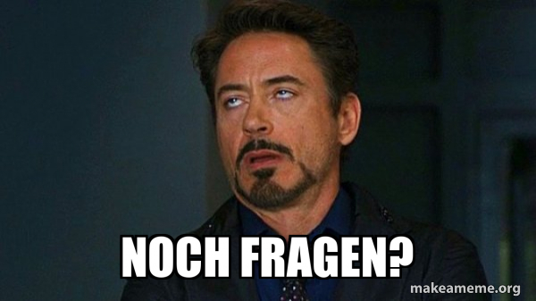 NOCH fRAGEN? - Tony Stark Eye Roll Meme Generator