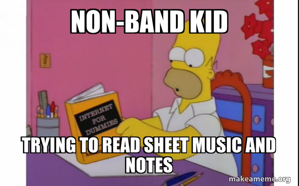 Non-Band Kid Trying to read sheet music and notes - Computer Homer ...