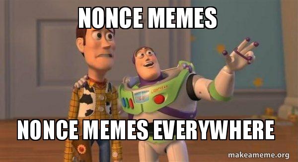 Nonce Memes Nonce Memes Everywhere - Buzz and Woody (Toy Story) Meme ...