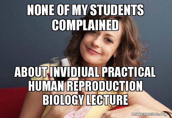 Reproductive Biology Memes 10 Memes Only A Biologist Should Get, But