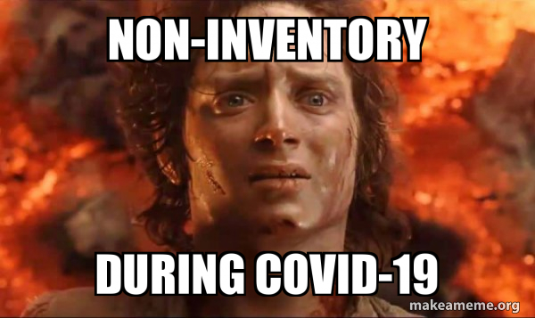 NON-INVENTORY DURING COVID-19 - Frodo it's over it's done Meme Generator