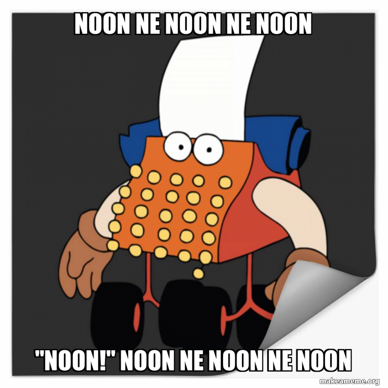 noon ne noon ne noon "noon!" noon ne noon ne noon Meme Generator