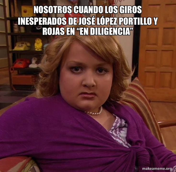 Nosotros cuando los giros inesperados de josé lópez portillo y rojas en ...