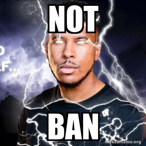 not ban Meme Generator