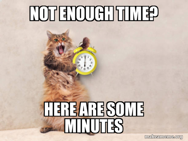 Not enough time? here are some minutes - Not enough time? Here are some ...