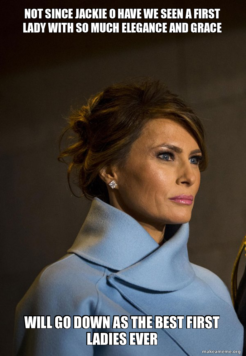 First Lady Memes Melania Meme Phenomenon
