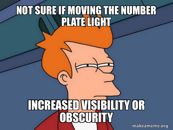 Not sure if moving the number plate light Increased visibility or ...