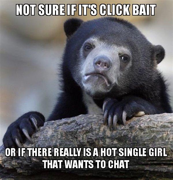 Not sure if it's click bait or if there really is a hot single girl ...