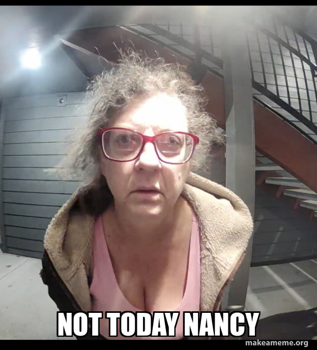 not today nancy Meme Generator