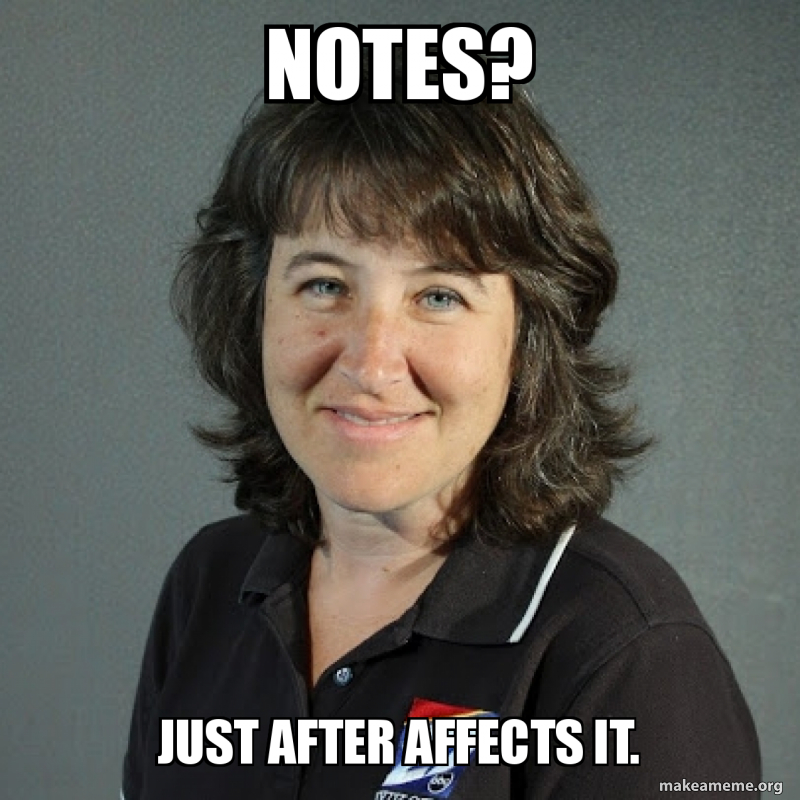 NOTES? JUST AFTER AFFECTS IT. Meme Generator