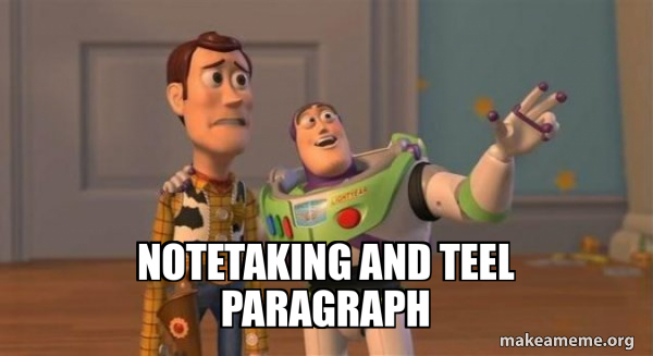 Notetaking and TEEL paragraph - Buzz and Woody (Toy Story) Meme Meme ...