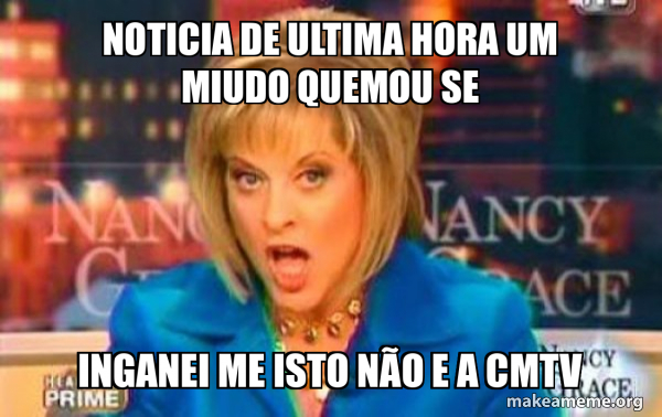 Noticia de ultima hora um miudo quemou se Inganei me isto não e a cmtv ...