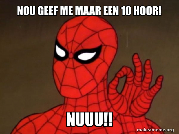 Nou geef me maar een 10 hoor! NUUU!! - Spiderman - Care factor Zero ...