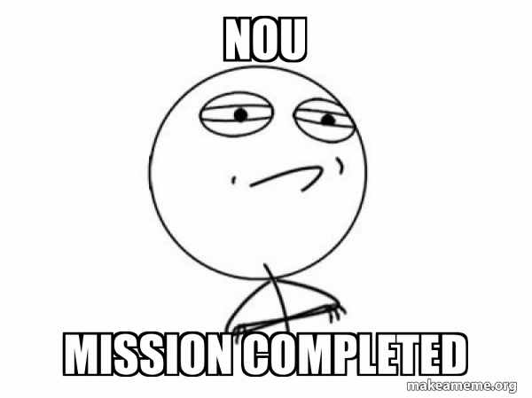NOU MIssion Completed - Challenge Acccepted Meme Generator