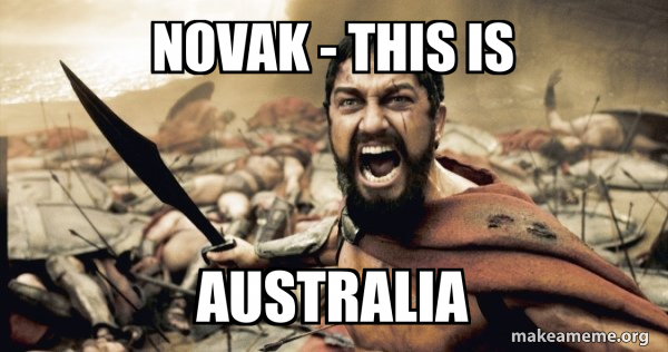 Novak - This is Australia - The 300 Meme Generator