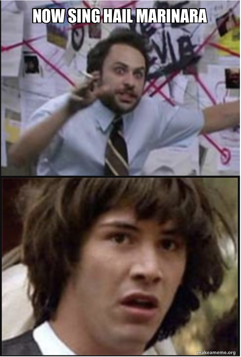 Now sing hail Marinara Meme Generator