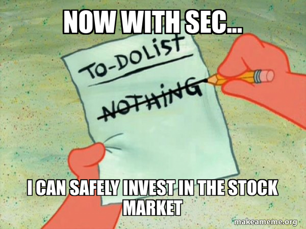Now with SEC... I can safely invest in the Stock Market - TO-DO List ...