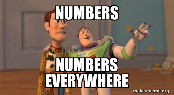 NUMBERS NUMBERS EVERYWHERE - Buzz and Woody (Toy Story) Meme Meme Generator