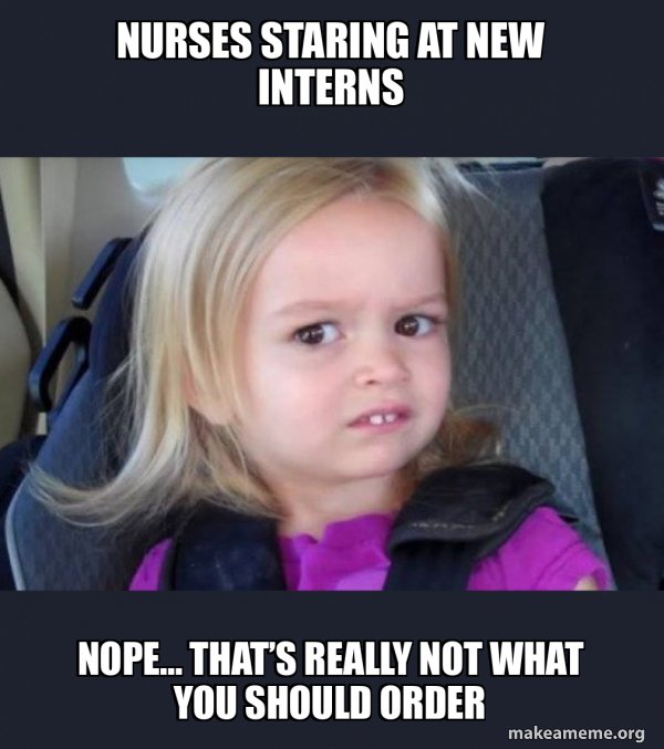Nurses staring at new interns Nope… that’s really not what you should ...