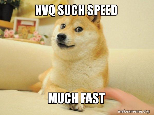 NVQ Such Speed Much Fast - Doge Meme Generator