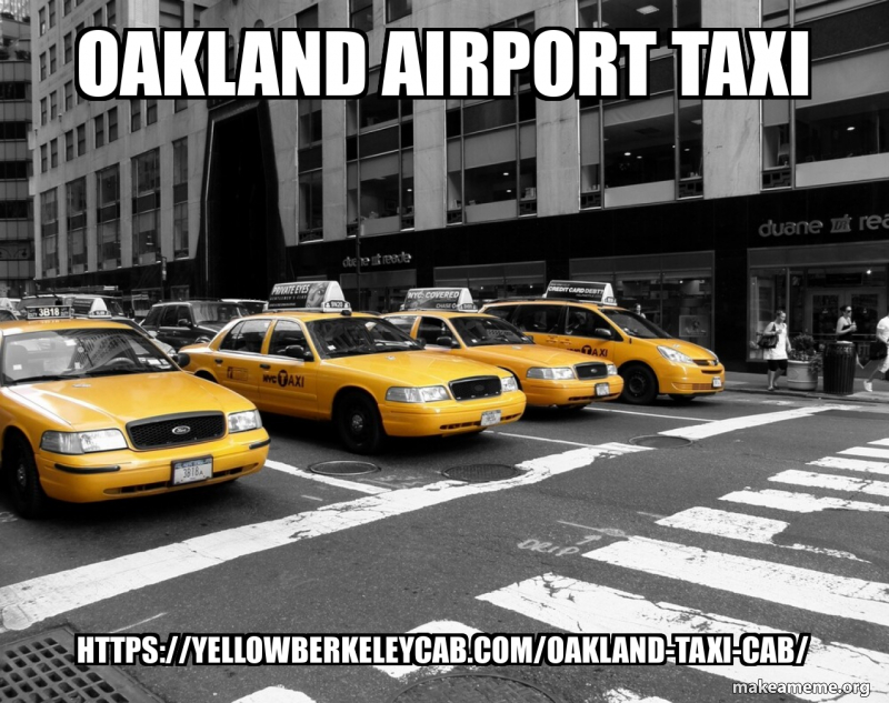 oakland airport taxi HTTPS://YELLOWBERKELEYCAB.COM/OAKLAND-TAXI-CAB ...