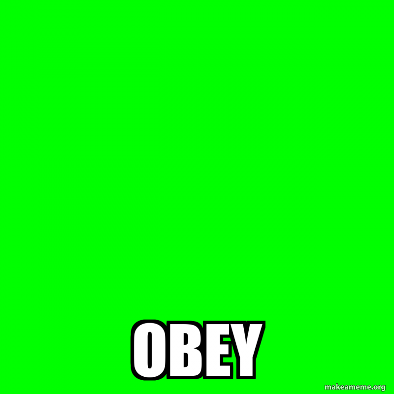 Obey Meme Generator